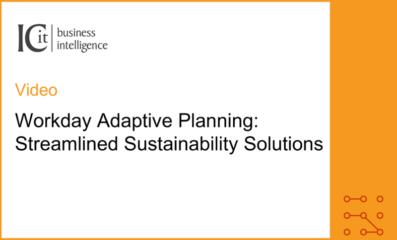 Workday Adaptive Planning Videos - ICit Business Intelligence